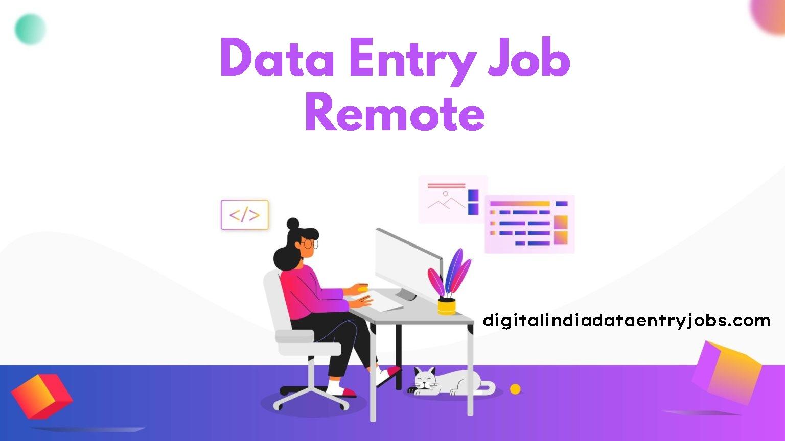 Data Entry Job Remote, Data Entry Remote Jobs For Beginners
