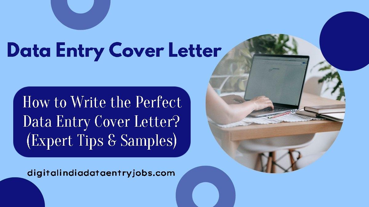 Data Entry Cover Letter, How to Write the Perfect Data Entry