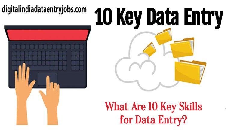 10 Key Data Entry, What Are 10 Key Skills for Data Entry?